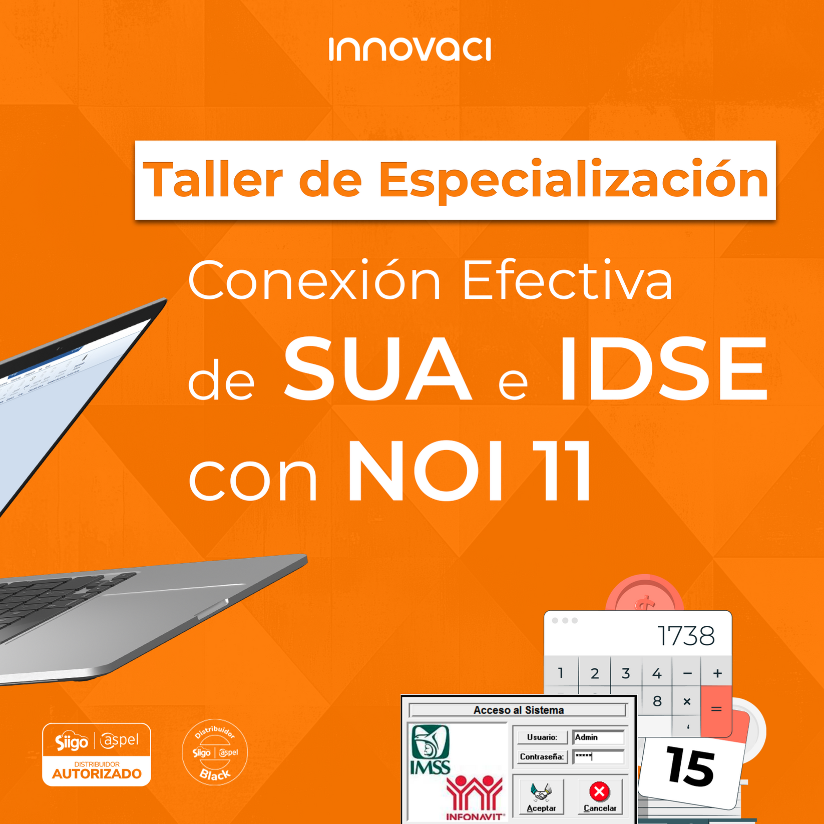Taller de Especialización: Conexión Efectiva de SUA e IDSE con Aspel N – Grupo Innovaci